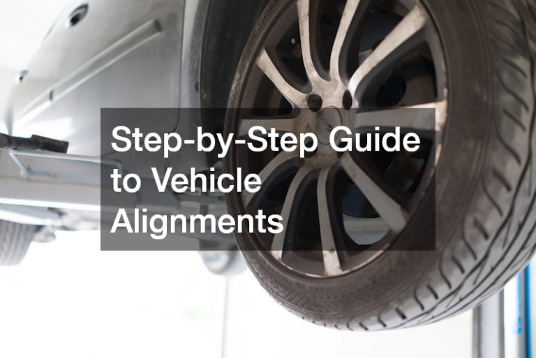 Step-by-Step Guide to Vehicle Alignments - Engineered Drive